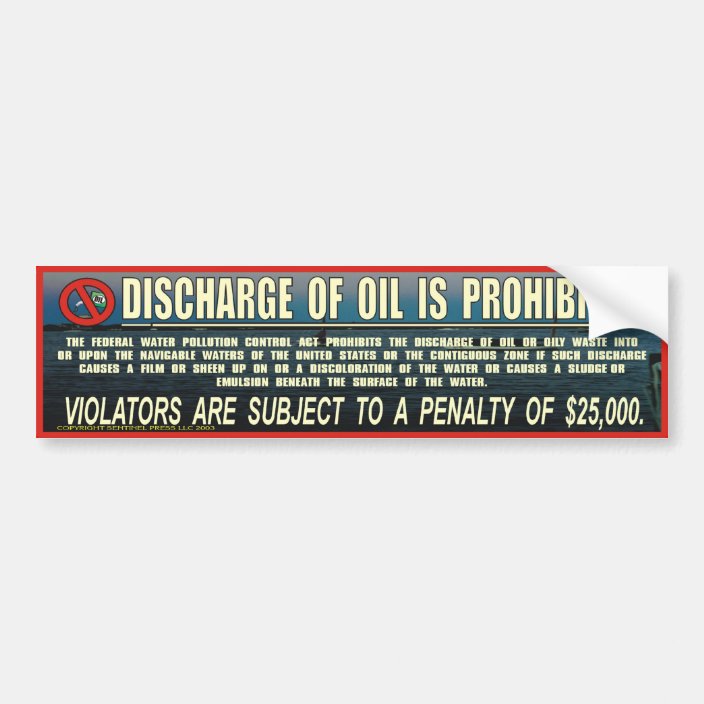 Discharge of Oil Prohibited Bumper Sticker | Zazzle.com