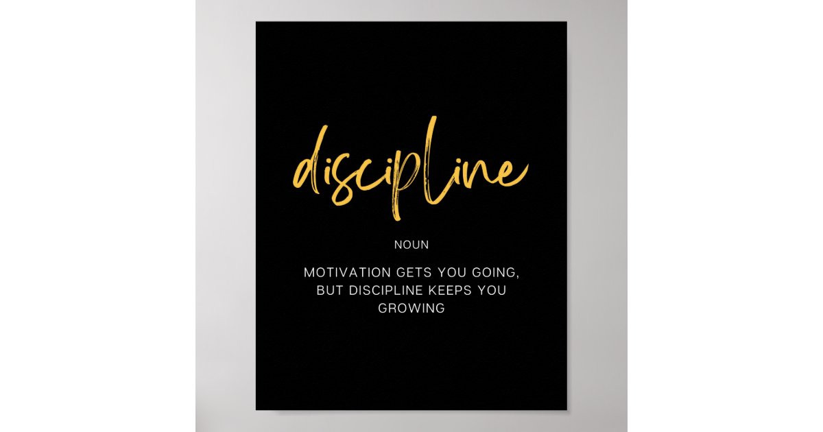 Discipline Inspiring Quote Poster | Zazzle