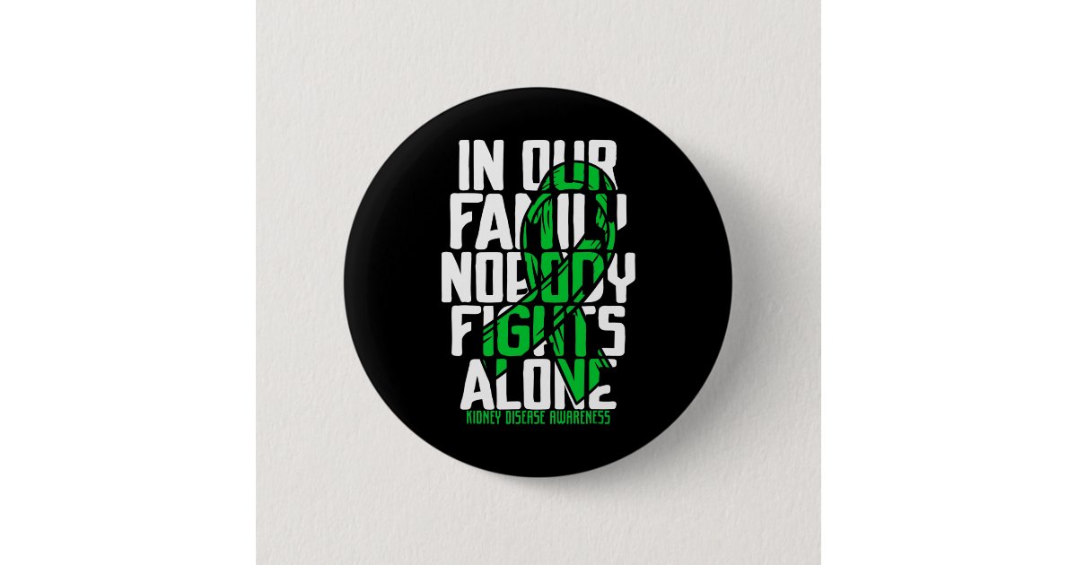 Disease Support Family Kidney Disease Awareness Button | Zazzle