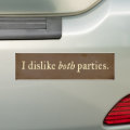 Dislike Both Parties Bumper Sticker | Zazzle
