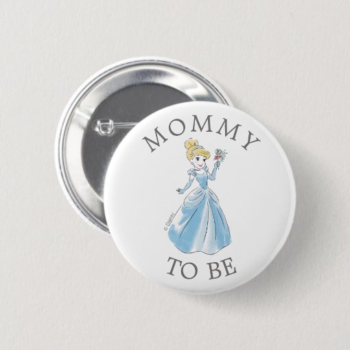 Disney Princess Cinderella Baby Shower Mommy to Be Button | Zazzle