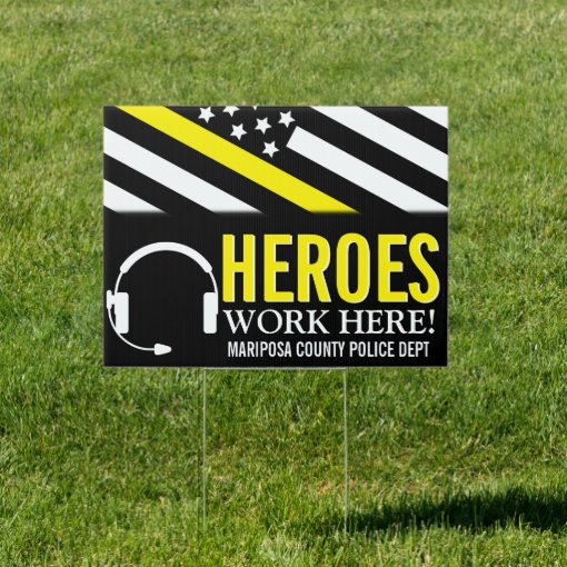 Dispatcher Heroes Work Here Yellow Line Flag Sign | Zazzle