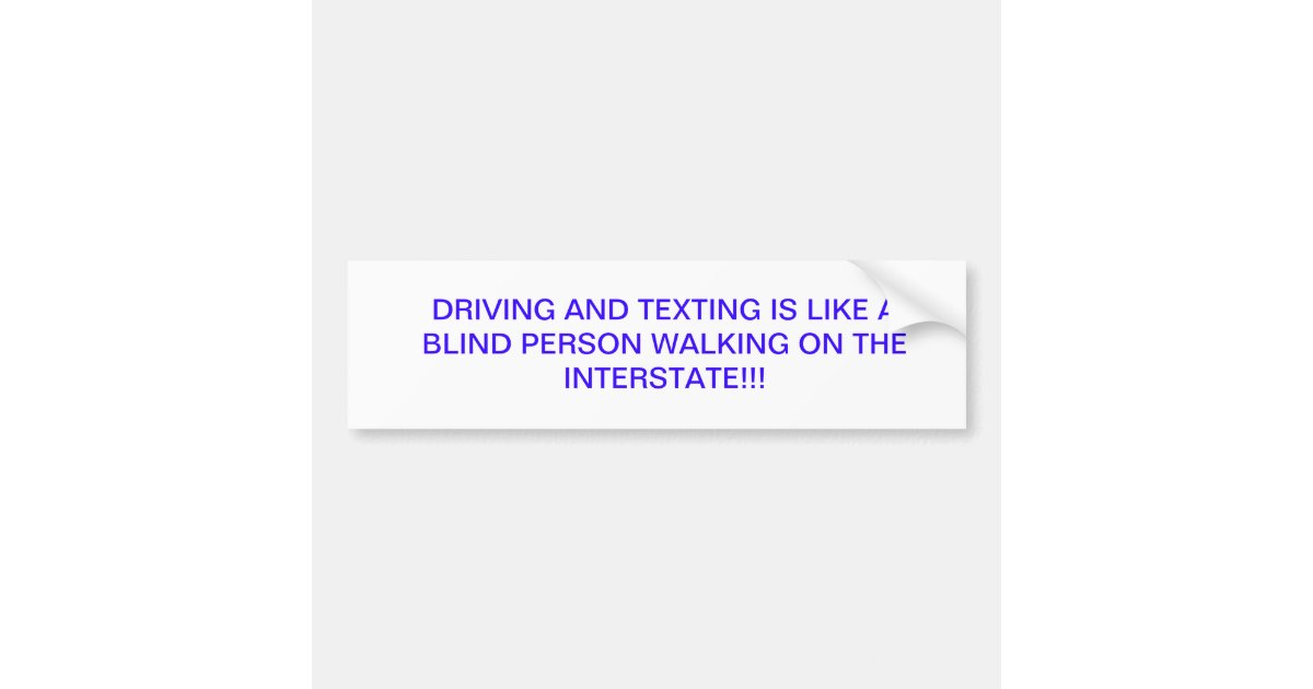 distracted driving bumper sticker | Zazzle