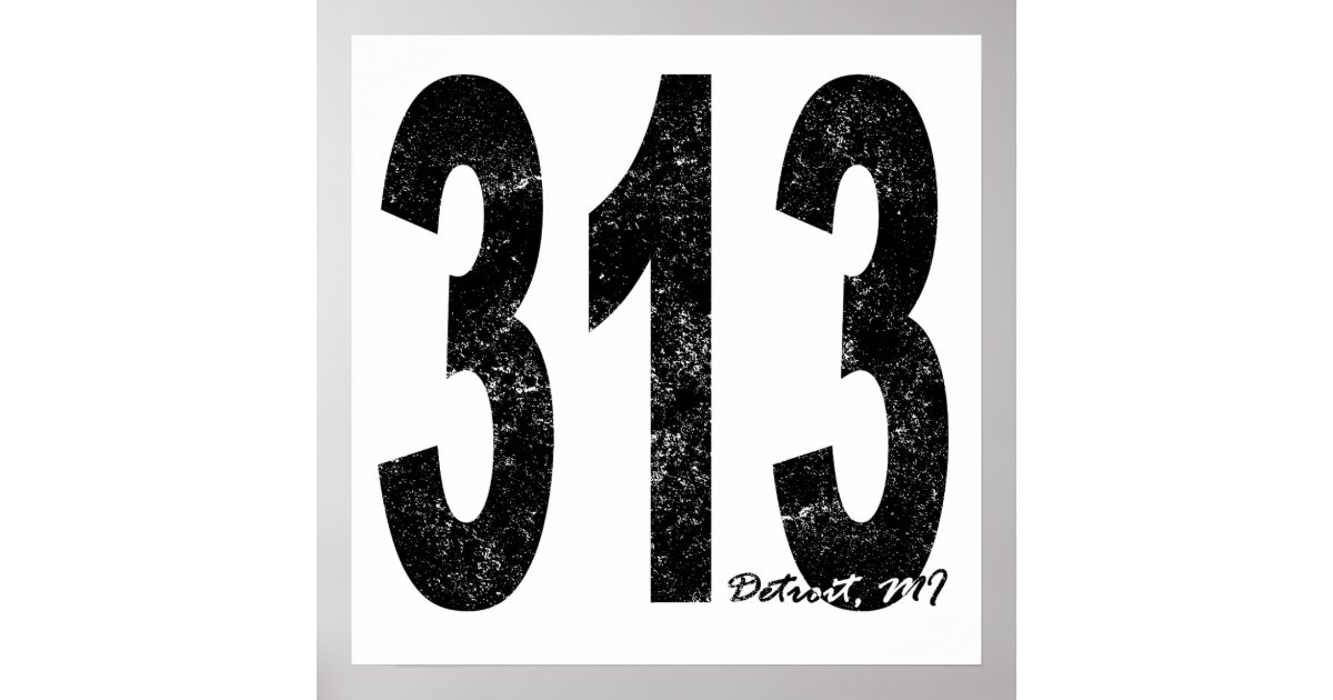 Distressed Detroit 313 Poster | Zazzle