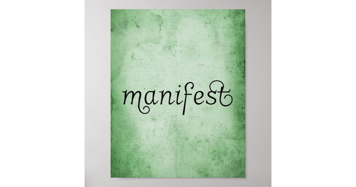 Distressed green watercolor manifest typography poster | Zazzle