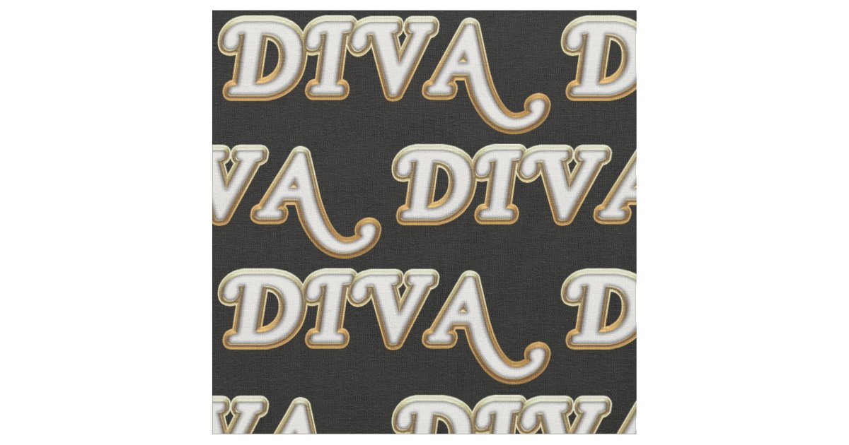 Diva fabric ! | Zazzle