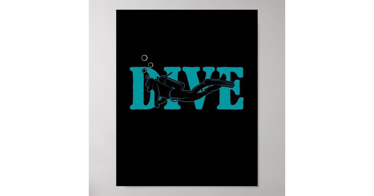 Dive Scuba Diving Diver Poster | Zazzle