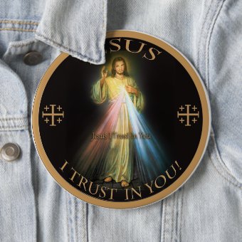 DIVINE MERCY, JESUS I TRUST IN YOU. PINBACK BUTTON | Zazzle