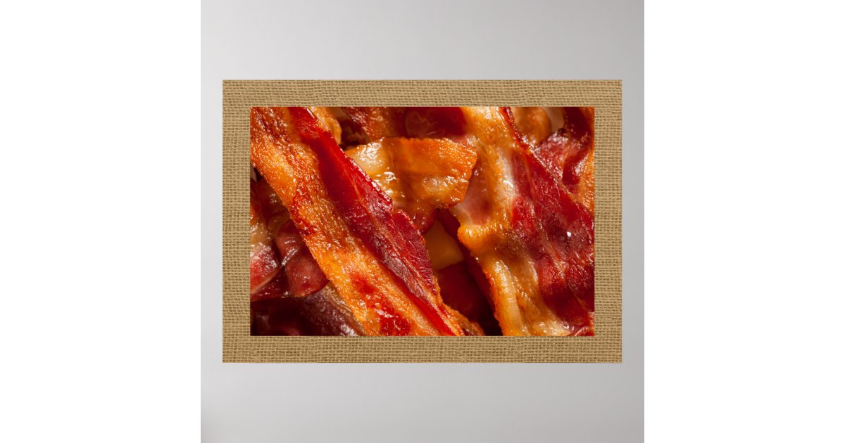 Divinely Decadent Bacon Art Poster | Zazzle