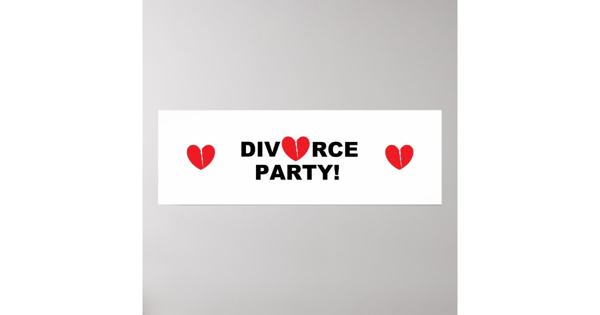 "Divorce Party" Banner Poster | Zazzle