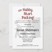 Divorce Party Celebration Ex Hubby Start Packing Invitation | Zazzle