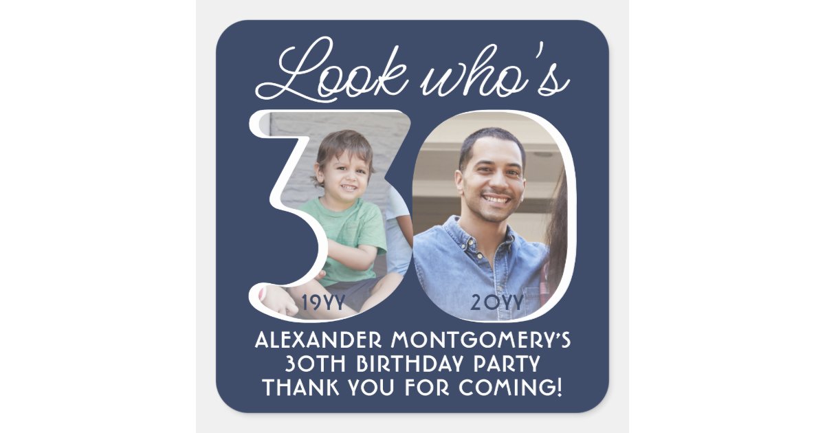 DIY Colors • Look Who's 30 Birthday Party 2 Photo Square Sticker | Zazzle