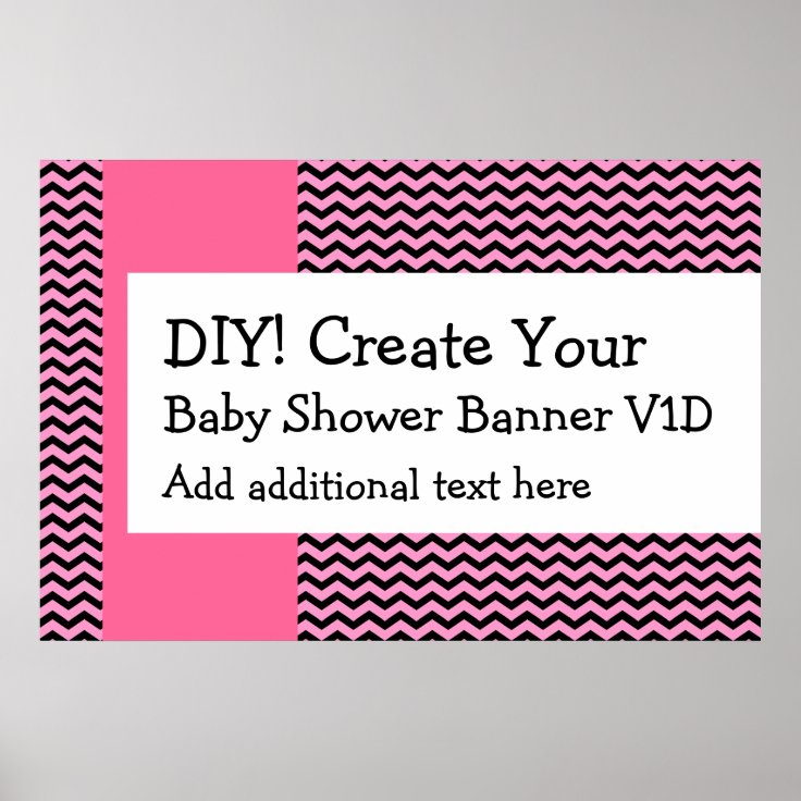DIY Create Your Own Baby Shower Banner CHEVRON V1D Poster | Zazzle