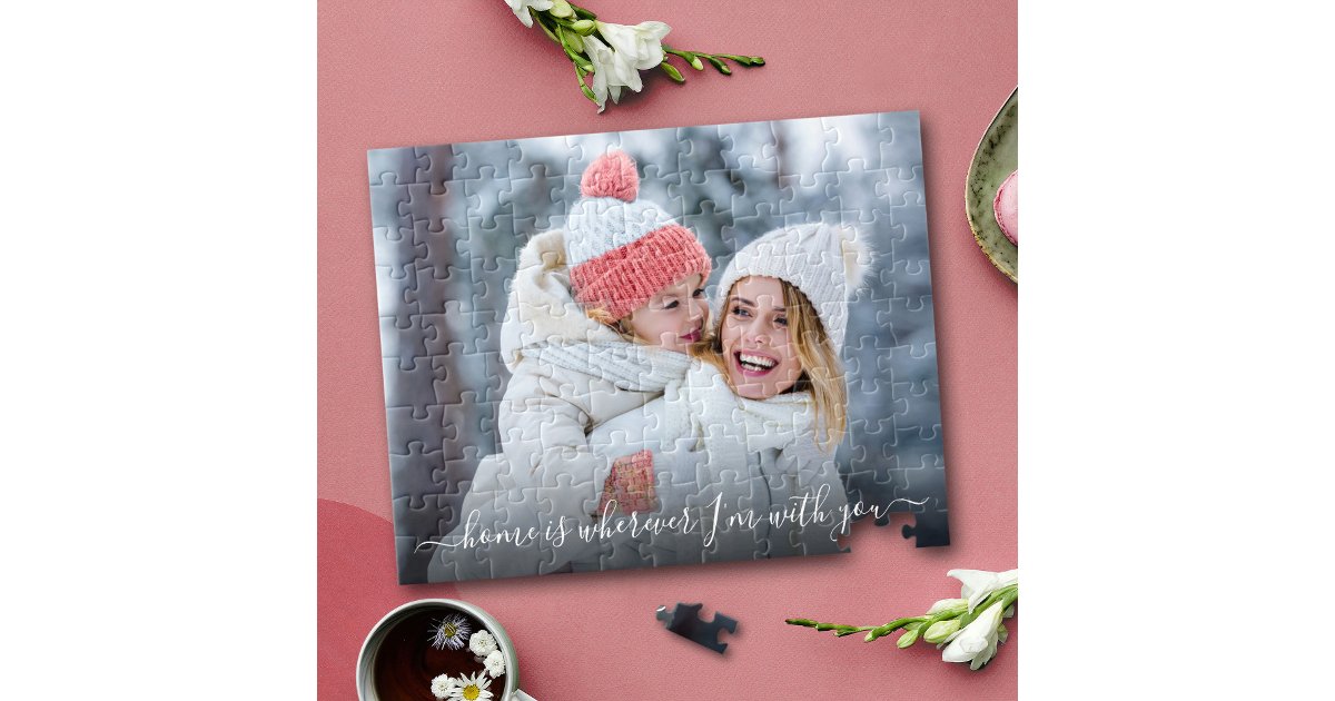 DIY Photo Home Is With You Script Quote Keepsake Jigsaw Puzzle | Zazzle