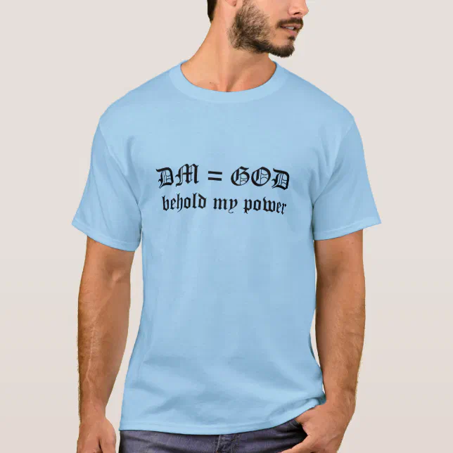 DM=God T shirt | Zazzle