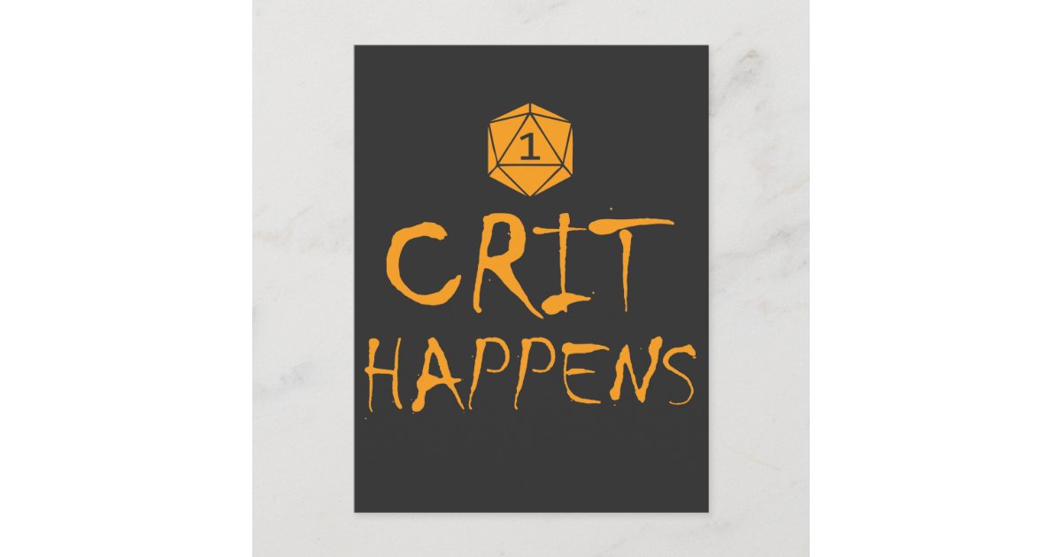 DnD Crit Happens Funny RPG Dungeon Game Gift Postcard | Zazzle