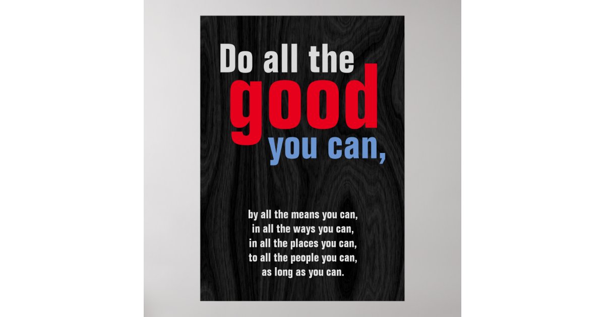 Do all good you can Motivational Quote Grey Wood Poster | Zazzle