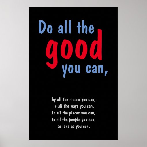 Do all the good you can Motivational Quote Poster | Zazzle