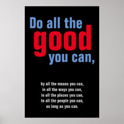 Do all the good you can Motivational Quote Poster | Zazzle