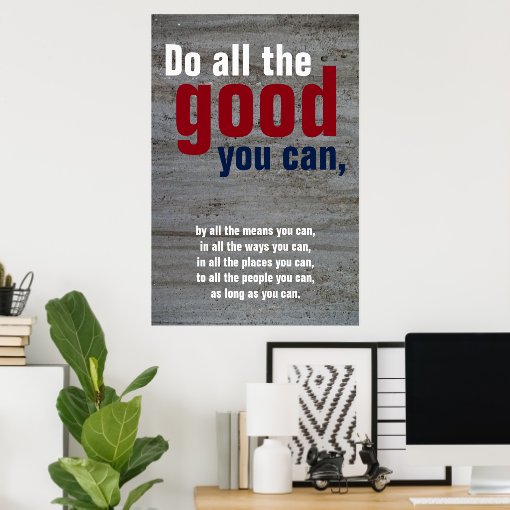Do all the good you can Motivational Quote Wall Poster | Zazzle