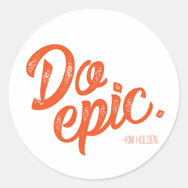 Do Epic sticker | Zazzle