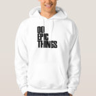 Do Epic Things T-Shirt | Zazzle.com