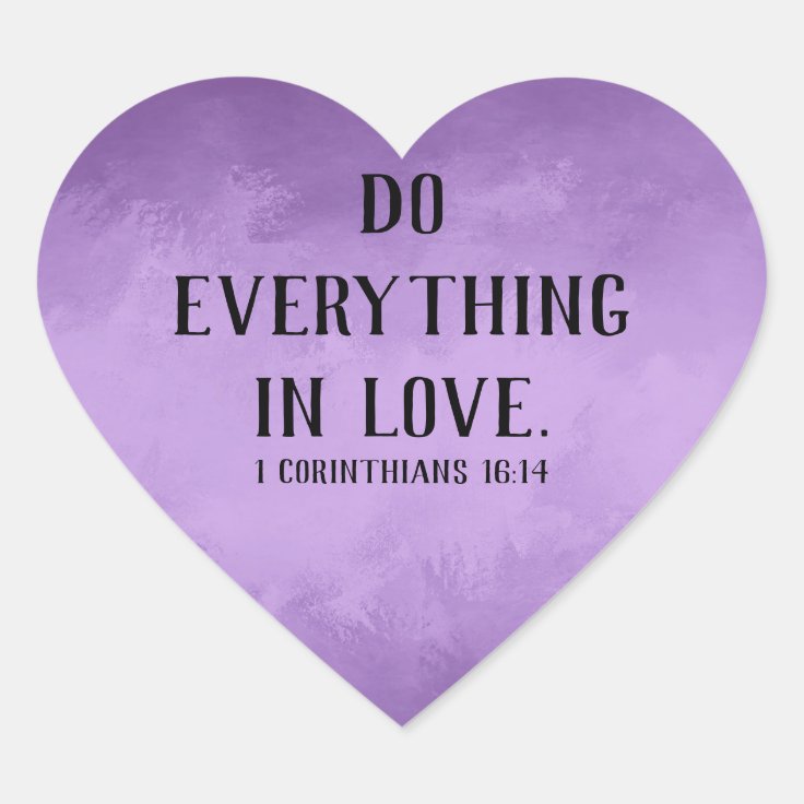 Do Everything in Love Heart Sticker | Zazzle