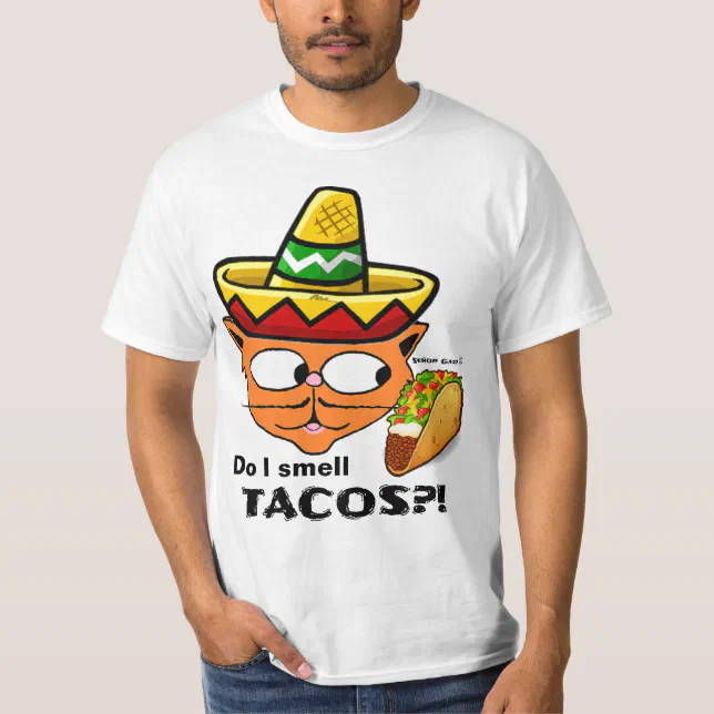 Do I smell tacos?! Mexican Cartoon Cat Funny T-Shirt | Zazzle