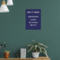 Do It Now - Motivational Poster | Zazzle
