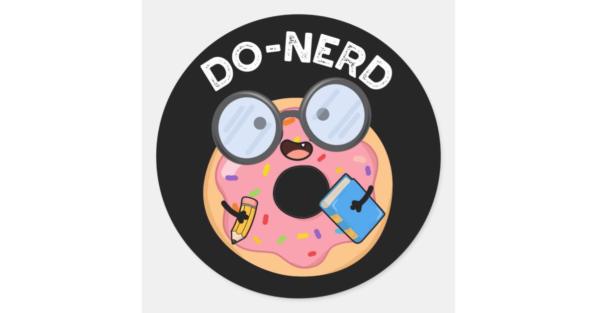 Do-nerd Funny Nerdy Donut Pun Dark BG Classic Round Sticker | Zazzle