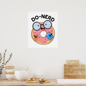 Do-nerd Funny Nerdy Donut Pun Poster | Zazzle