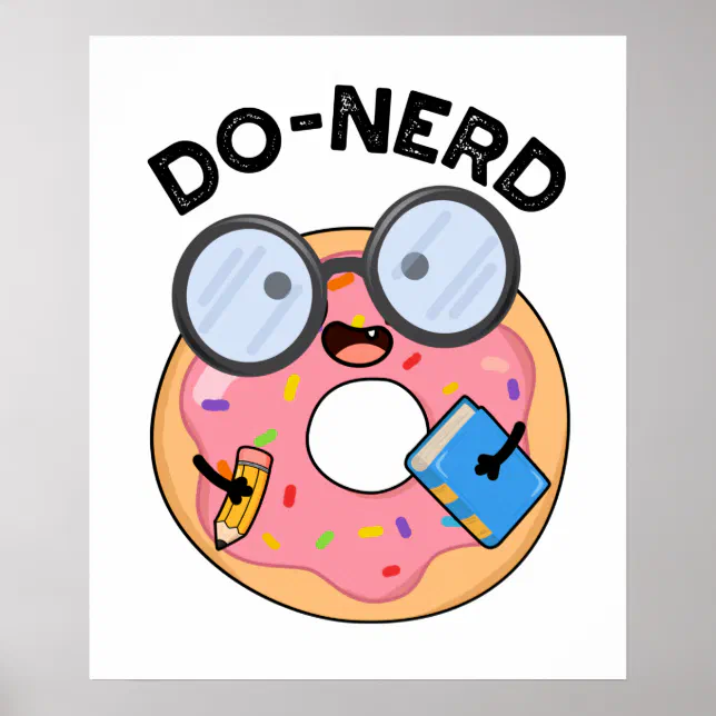 Do-nerd Funny Nerdy Donut Pun Poster | Zazzle