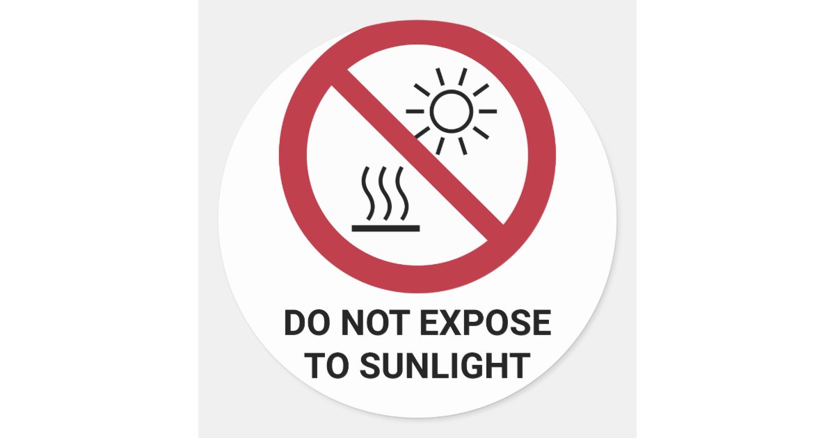 Do No Expose To Direct Sunlight, Prohibition Sign Classic Round Sticker ...