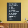 Do not be afraid Matthew 10:28 Bible Verse Canvas Print | Zazzle