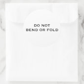 Do Not Bend Or Fold Classic Round Sticker | Zazzle