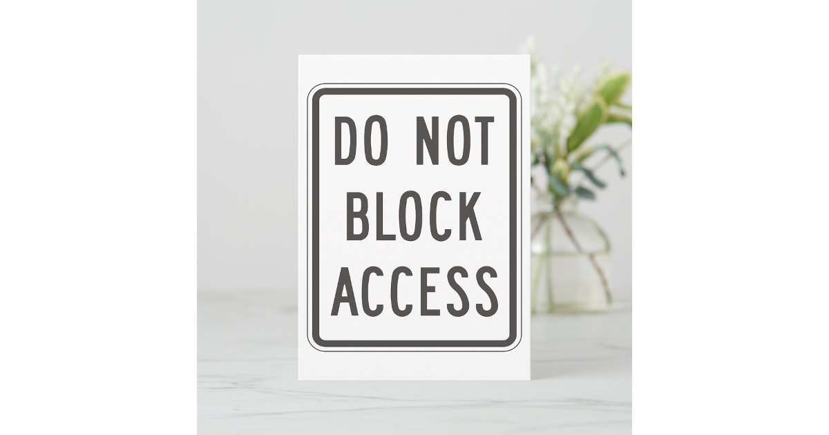 Do Not Block Access Sign Invitations Zazzle