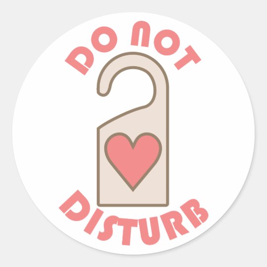 Do Not Disturb Classic Round Sticker | Zazzle.com