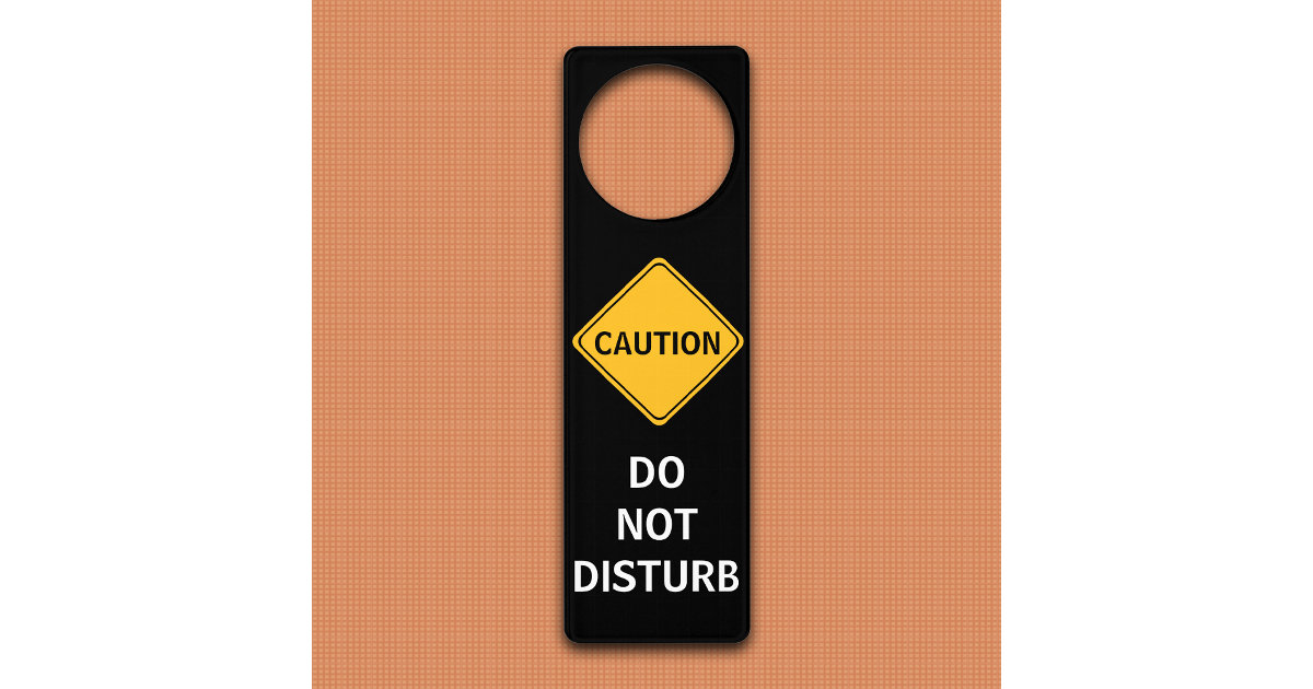 Do Not Disturb Door Hanger Sign | Zazzle