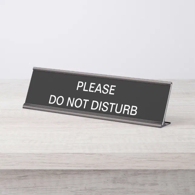Do Not Disturb Office Privacy Desk Plaque Desk Name Plate | Zazzle