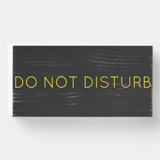 Do Not Disturb Room Modern Home Art Wooden Box Sign | Zazzle