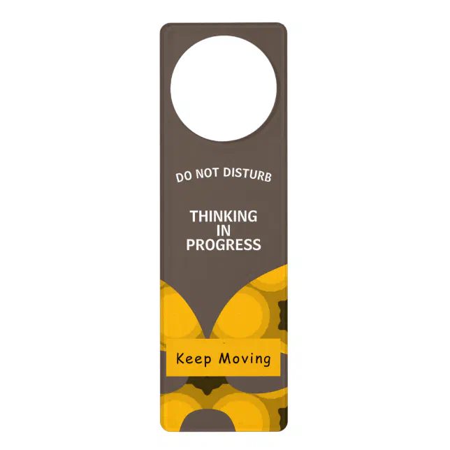 Do not disturb Thinking in progress Door Hanger | Zazzle
