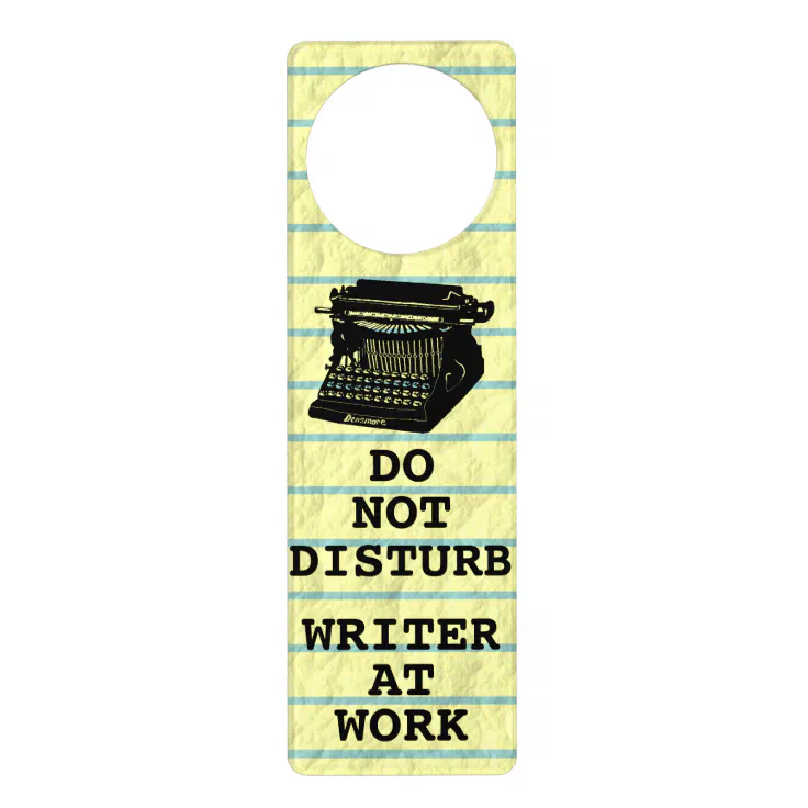 Do Not Disturb Writer at Work Antique Typewriter Door Hanger | Zazzle