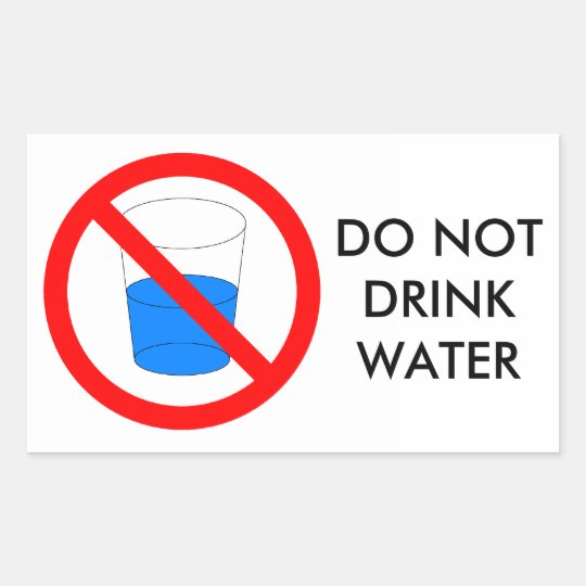 Do not drink water sign rectangular sticker | Zazzle.com