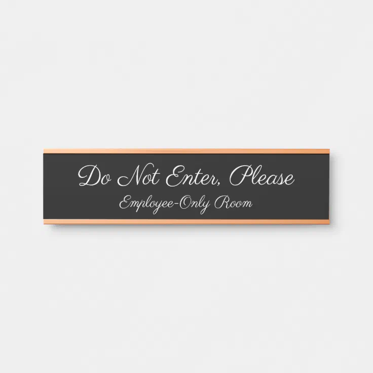 "Do Not Enter, Please" Door Sign | Zazzle