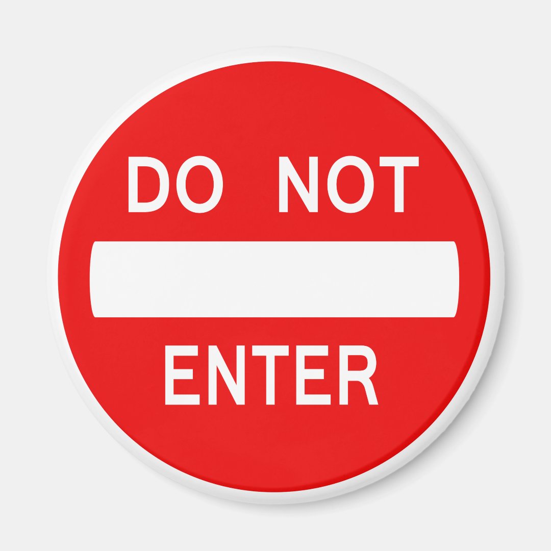 Do Not Enter Sign (Magnet) Magnet | Zazzle