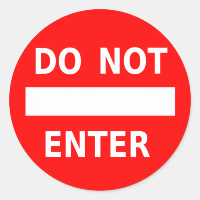 Do Not Enter stickers | Zazzle