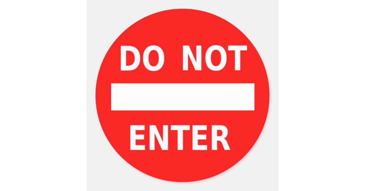 Do Not Enter stickers | Zazzle