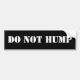 DO NOT HUMP BUMPER STICKER | Zazzle