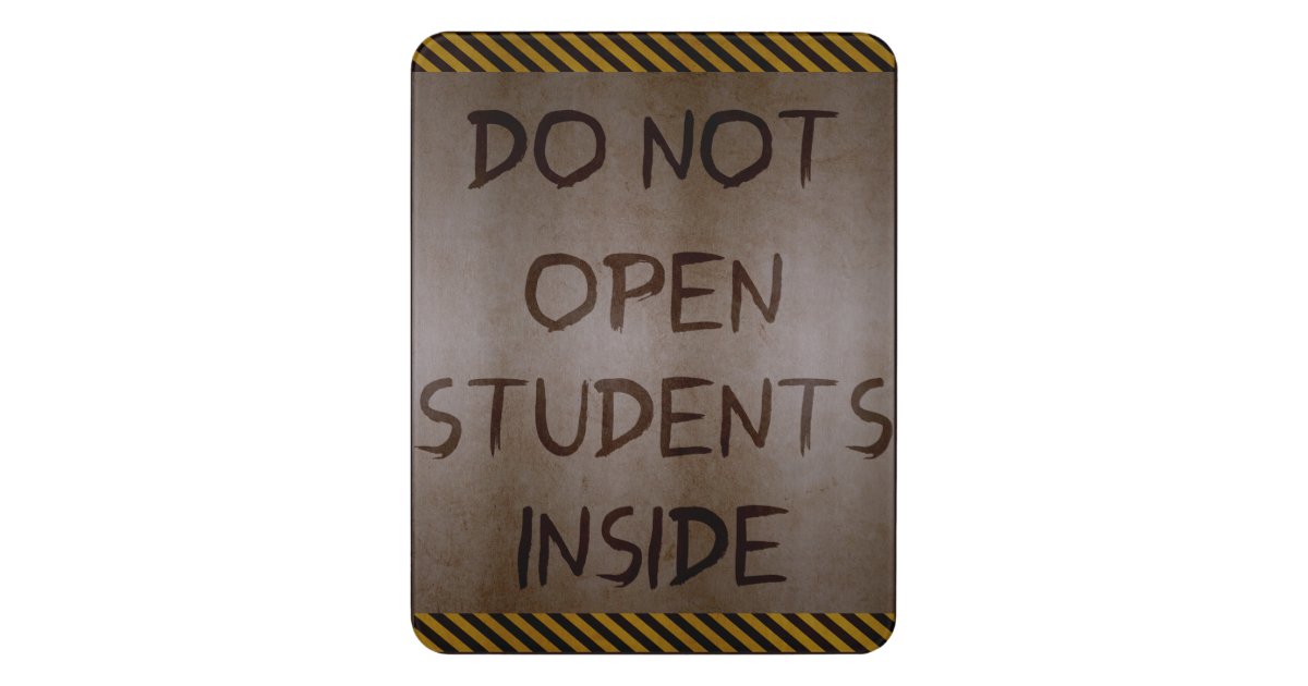 Do Not Open... Door Sign | Zazzle