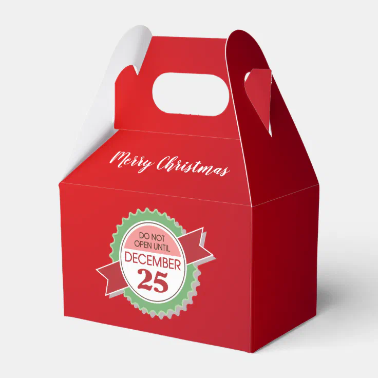 Do Not Open Until Christmas Gable Favor Box | Zazzle